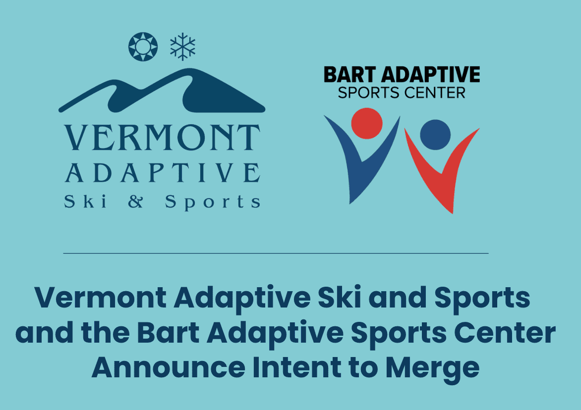 Vermont Adaptive Ski and Sports and the Bart Adaptive Sports Center ...
